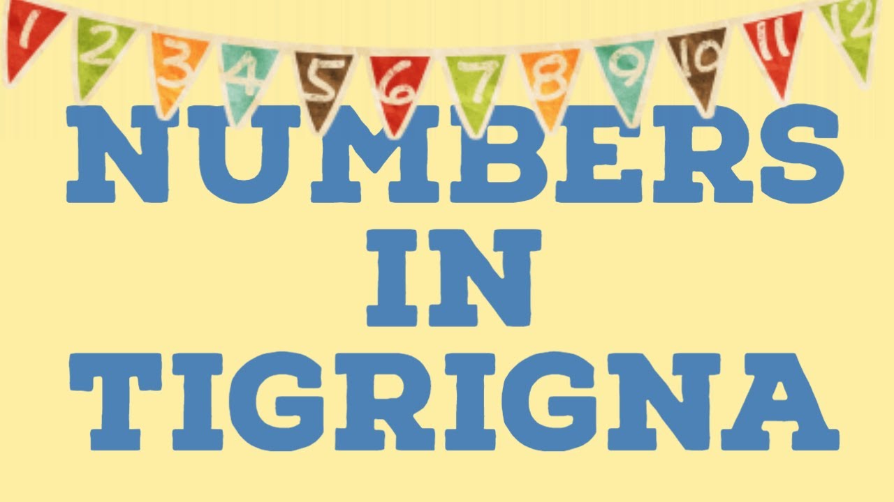 Numbers in Tigrigna! - YouTube