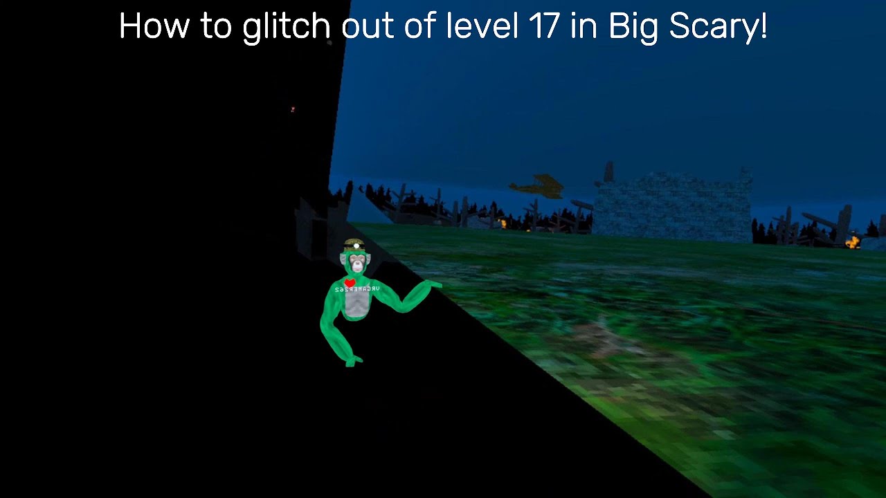 How to glitch out of level 17 in Big Scary! (Credits to @RedFishVR ...