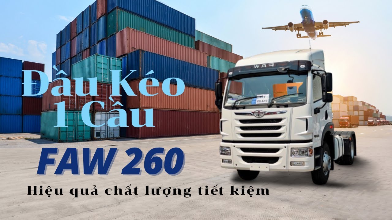 Mẫu Đầu Kéo 1 Cầu FAW 260 Chạy cảng nhỏ gọn tiện lợi | FAW nhập khẩu ...
