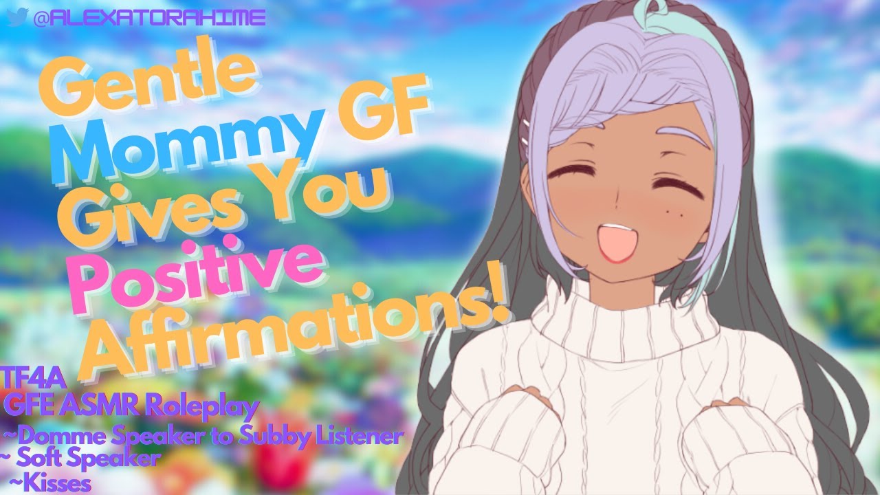 ASMR | Gentle Futa Mommy GF Gives You Positive Affirmations! (TF4A ...