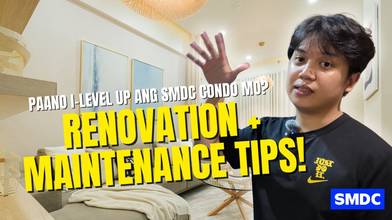 Pano I-level up ang SMDC condo mo? Renovation + unit maintenance and ...