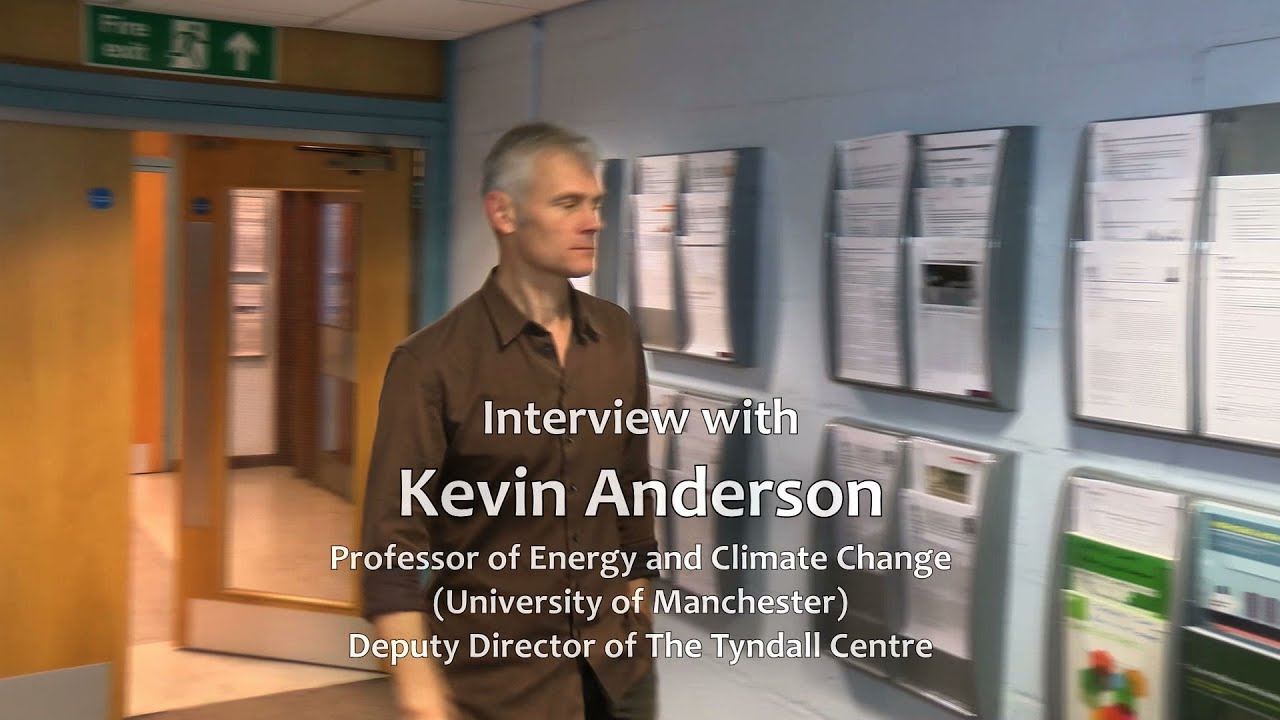 Professor Kevin Anderson - Impacts Of Climate Change [Full Interview ...