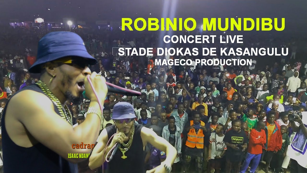 ROBINIO MUNDIBU CONCERT LIVE // STADE DIOKAS DE KASANGULU //KERMESSE ...