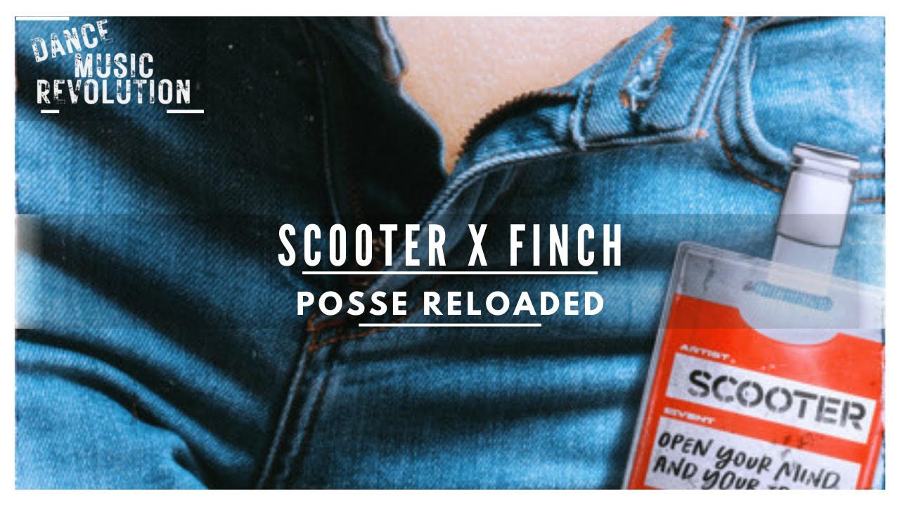 Scooter x Finch - Posse Reloaded [Official Audio] - YouTube