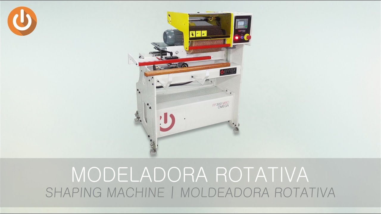 MODELADORA ROTATIVA | SHAPING MACHINE | MOLDEADORA ROTATIVA - YouTube