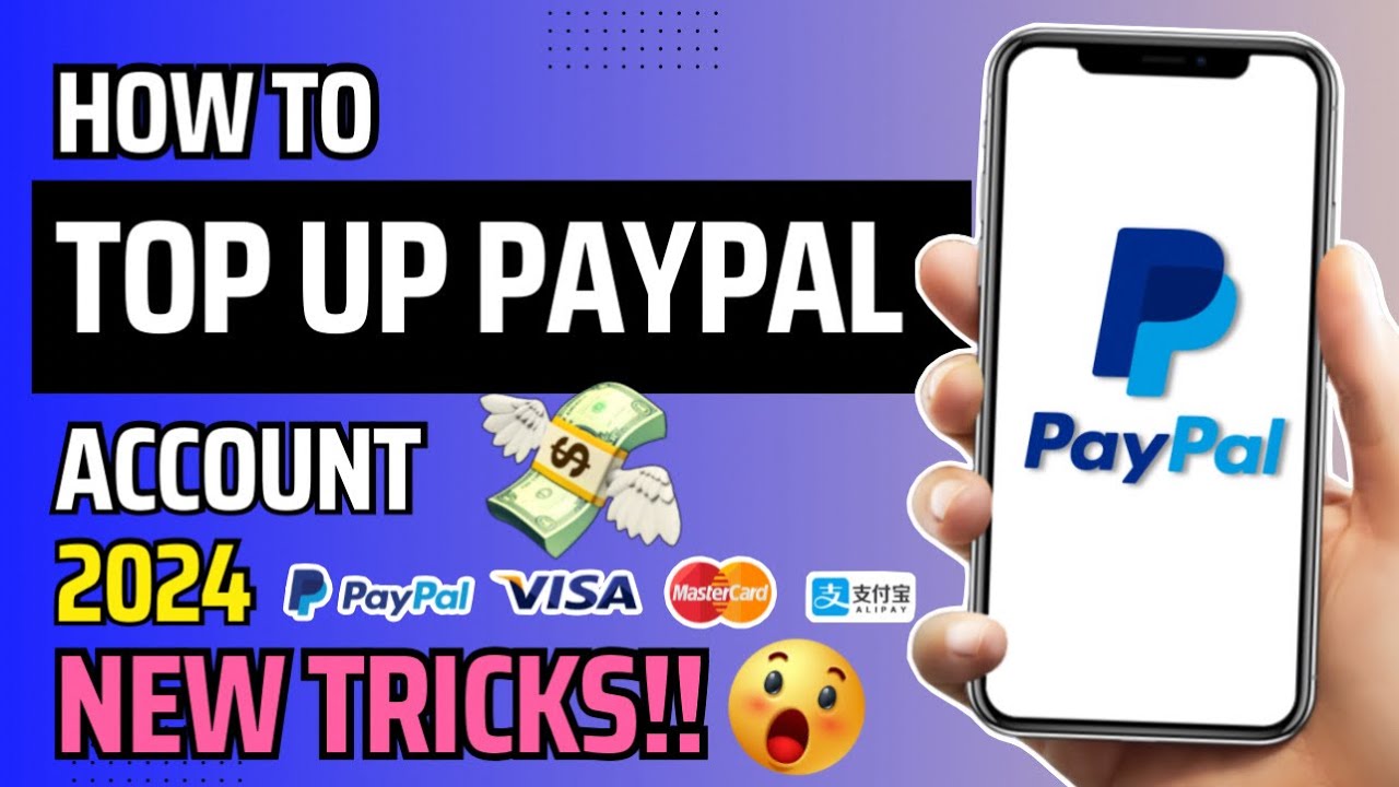HOW TO TOP UP PAYPAL ACCOUNT 2024 | NEW TRICKS | TOP UP IN PAYPAL ...
