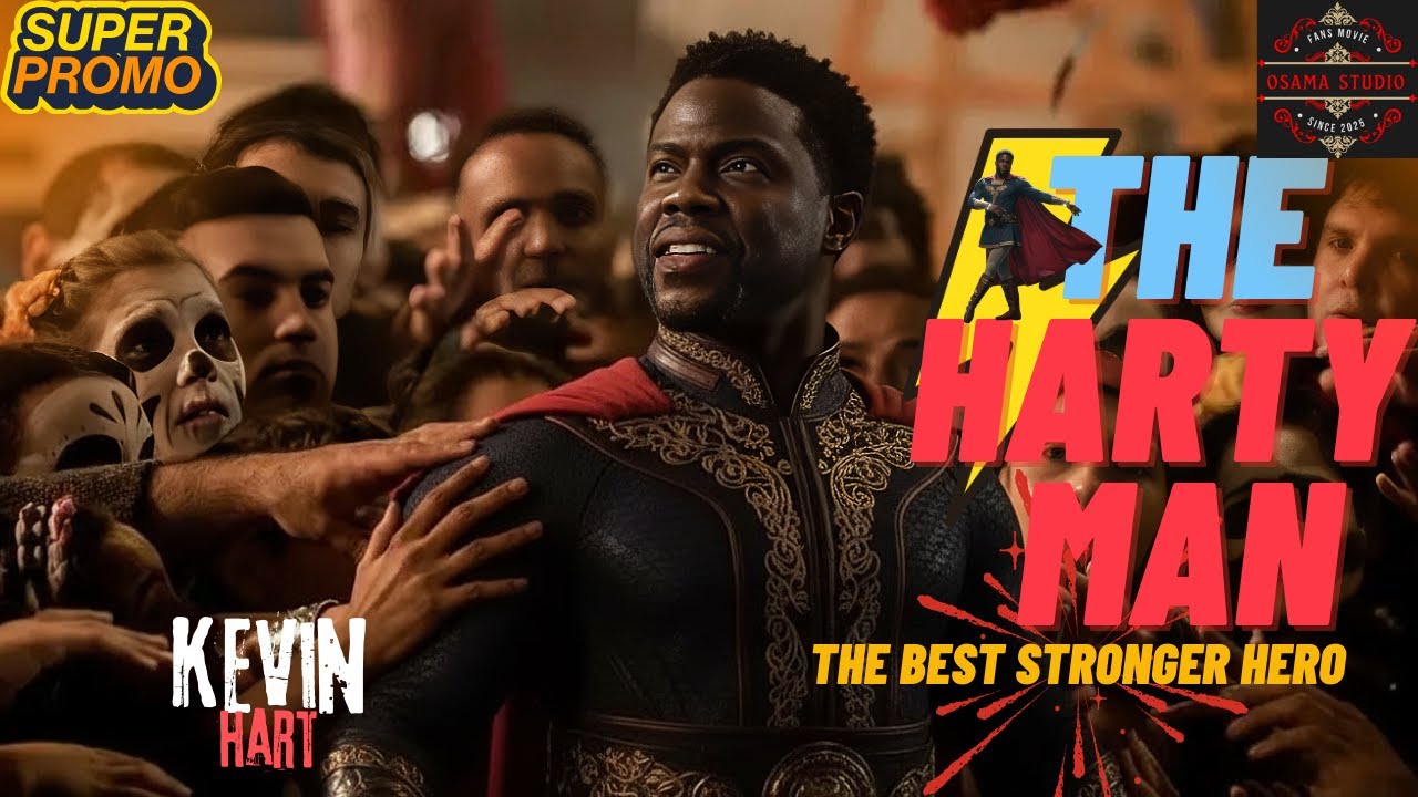 The "harty Man" (kevin hart) the best stronger super hero 💪 # ...
