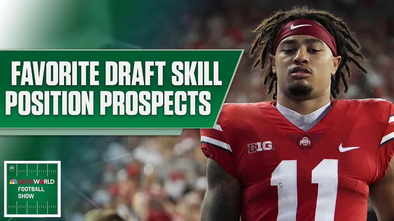 Favorite NFL Draft skill position prospects + Lance rumors | Rotoworld ...