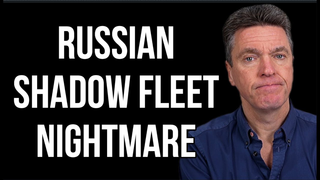 RUSSIA Shadow Fleet Nightmare - YouTube