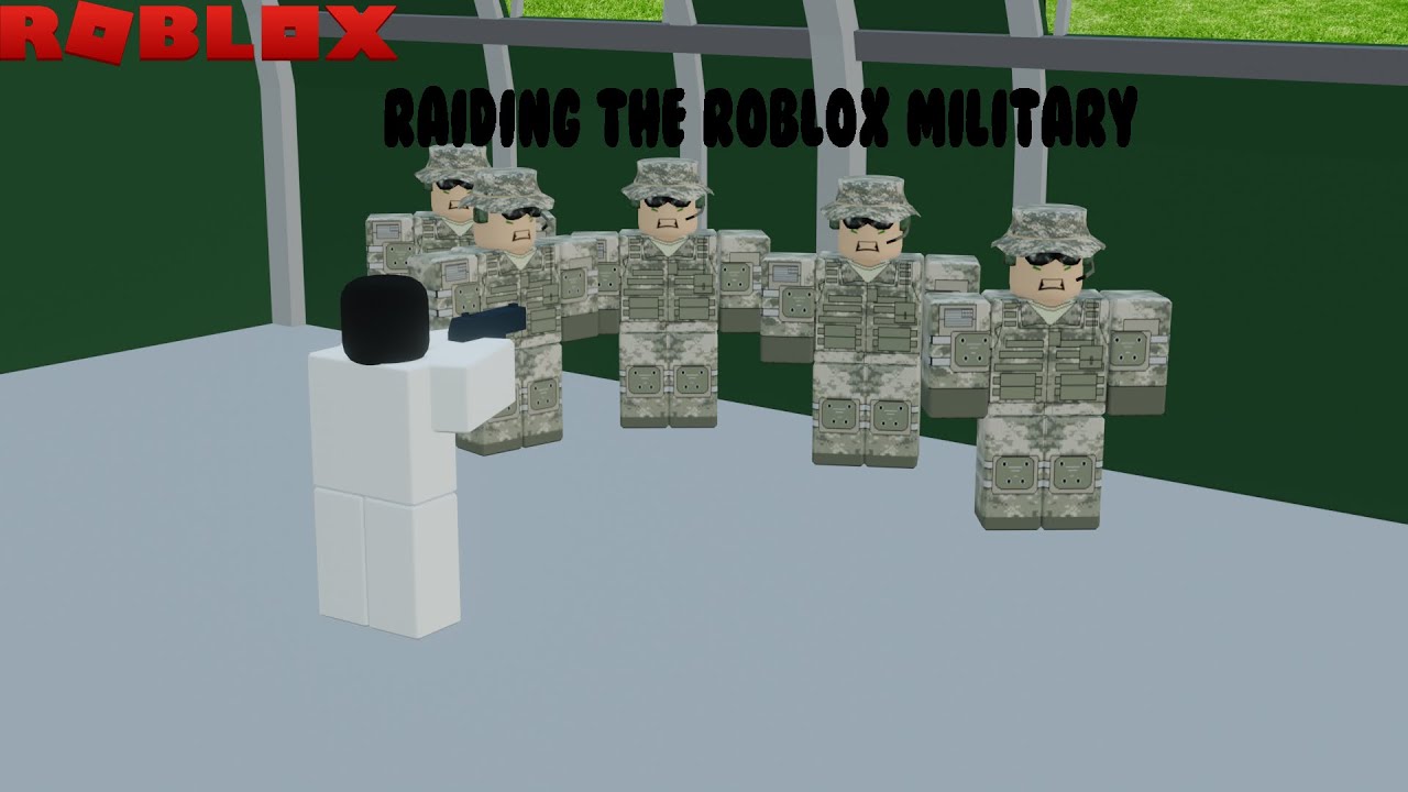 Roblox | Raiding a Military - YouTube