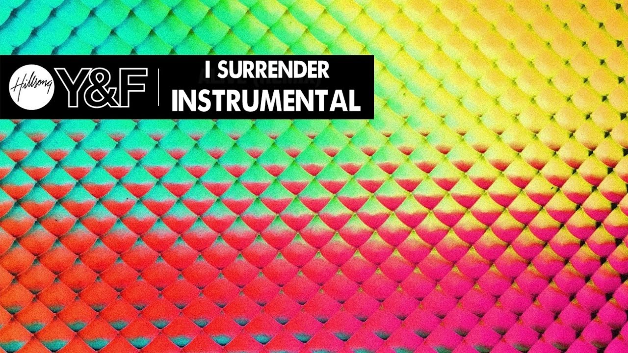 I SURRENDER (REMIX) | INSTRUMENTAL | HILLSONG YOUNG & FREE - YouTube