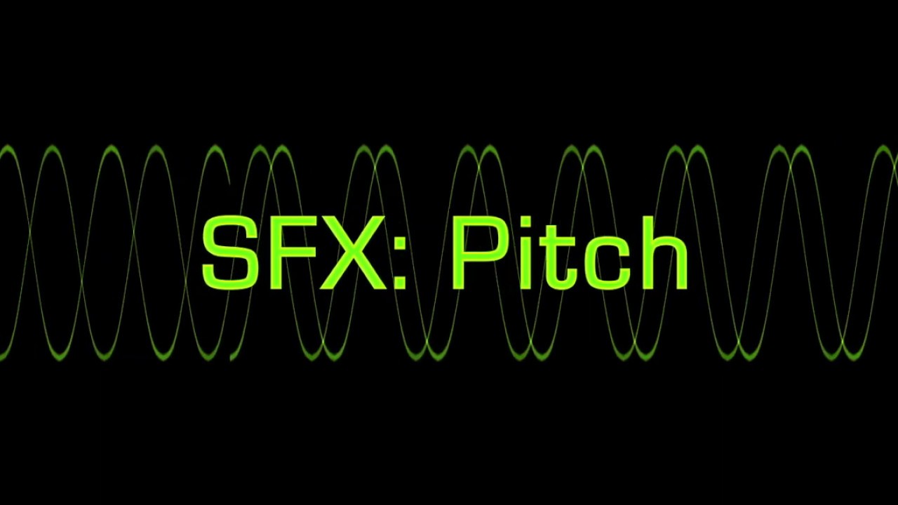 Sound Effects: Pitch - YouTube
