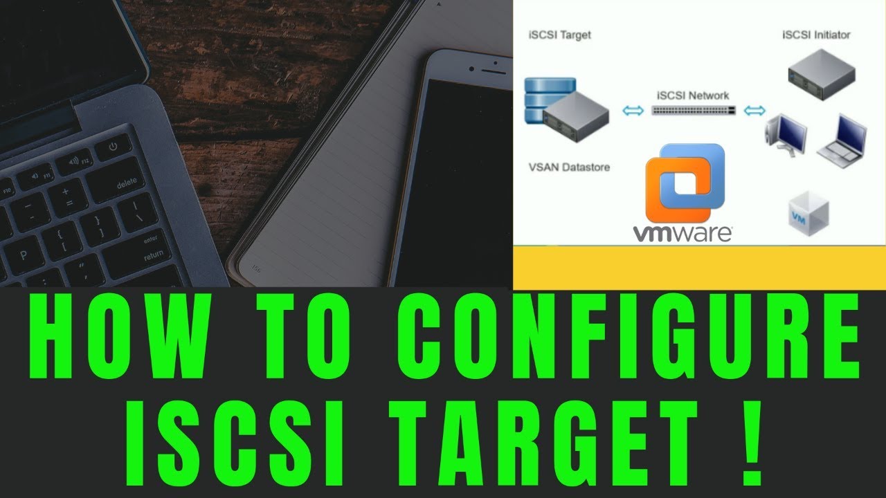 CONFIGURING ISCSI TARGET FOR ESXI STORAGE STEP BY STEP. - YouTube