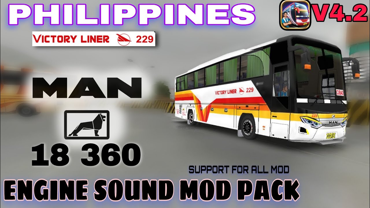 BUSSID V4.2 MAN 18 360 BUS ENGINE SOUND MOD PACK PHILIPPINES VICTORY ...