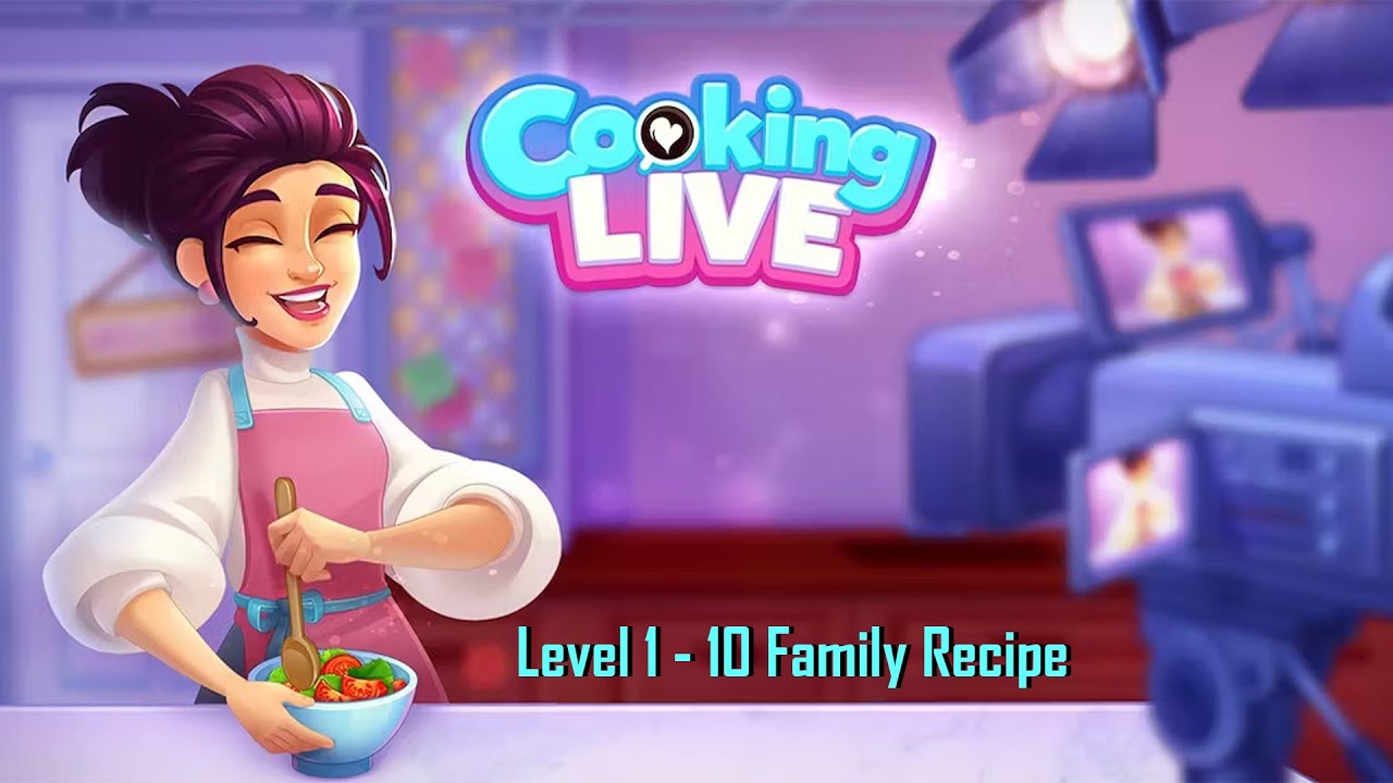 Family Recipe Level 1-10 | Cooking Live: Restaurant Game - YouTube