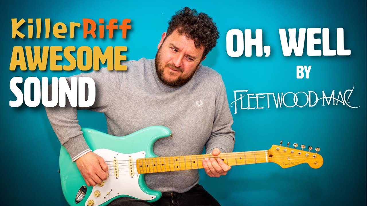 How To Play - Oh Well - Fleetwood Mac - Guitar Lesson - Peter Green ...