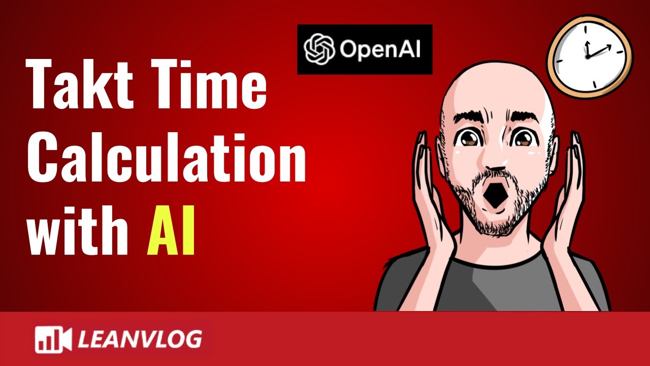 Lean Manufacturing and AI - E2 - Takt Time Calculation | Prompt ...