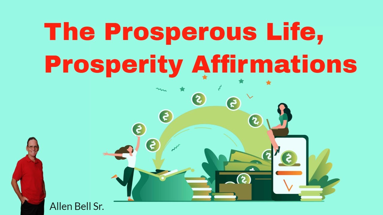 Prosperous Life | Prosperity Affirmations - YouTube
