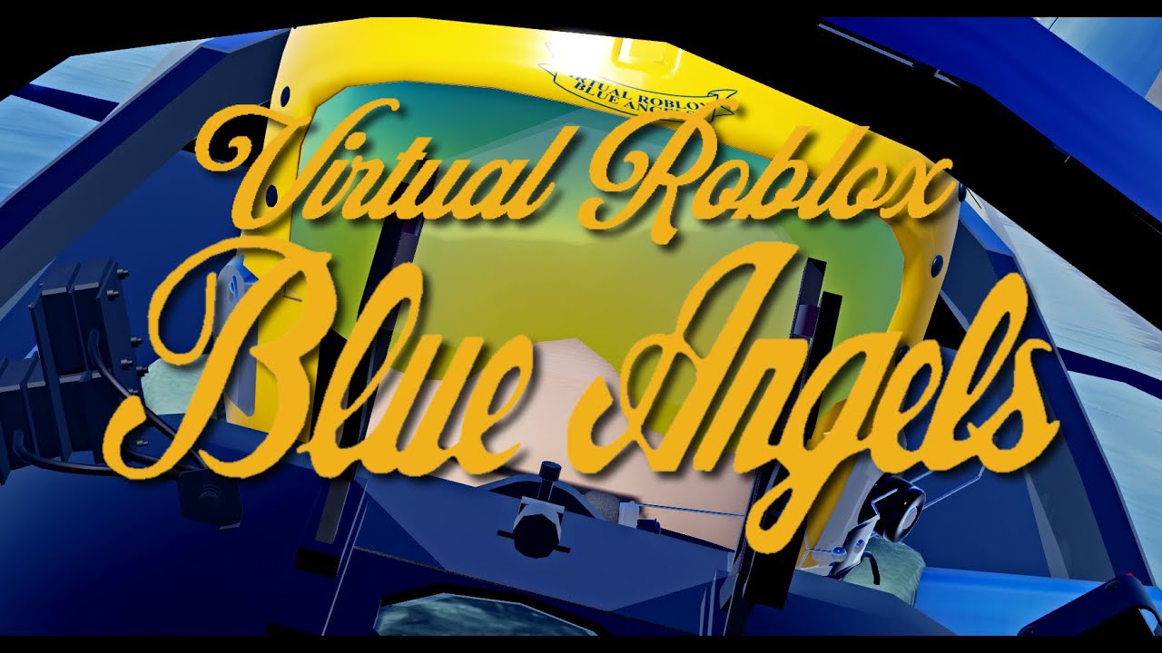 Virtual Roblox Blue Angels | Separate Ways (Worlds Apart) - YouTube