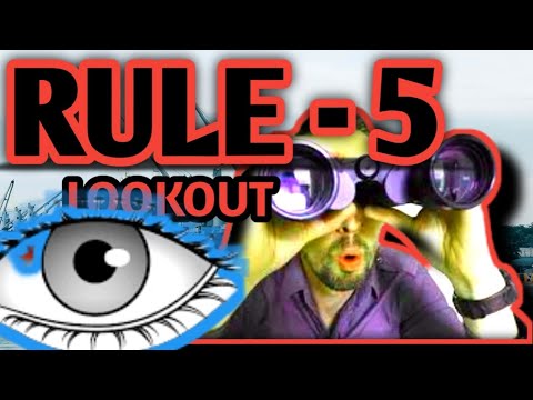 RULE 5 - LOOKOUT (COLREGS ) - YouTube