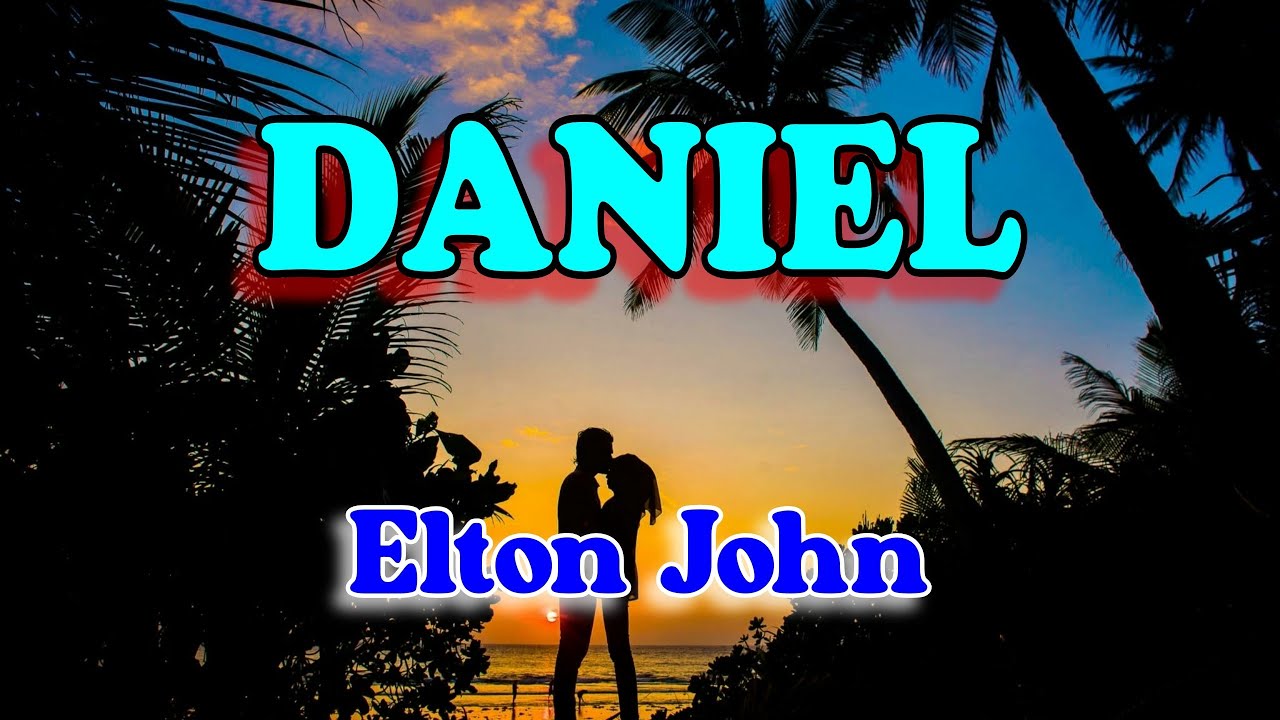 Daniel - Elton John (Karaoke Version With Lyrics) - YouTube