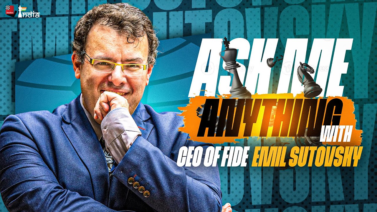 Ask me anything with CEO of FIDE - Emil Sutovsky | ChessBase India ...