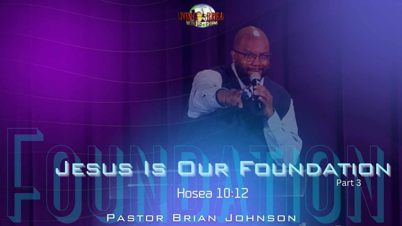 Jesus Is Our Foundation Pt.3 - YouTube