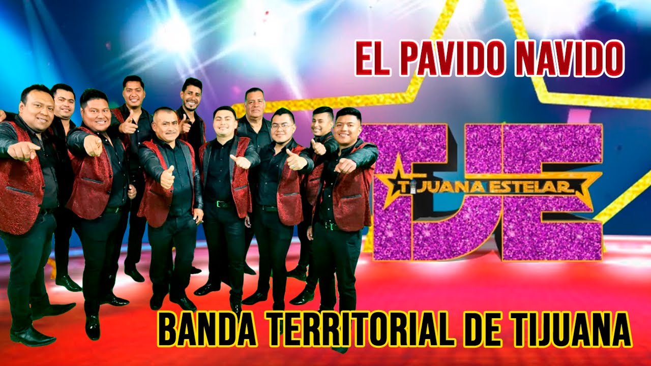 El Pavido Navido Banda Territorial de Tijuana en Tijuana Estelar - YouTube