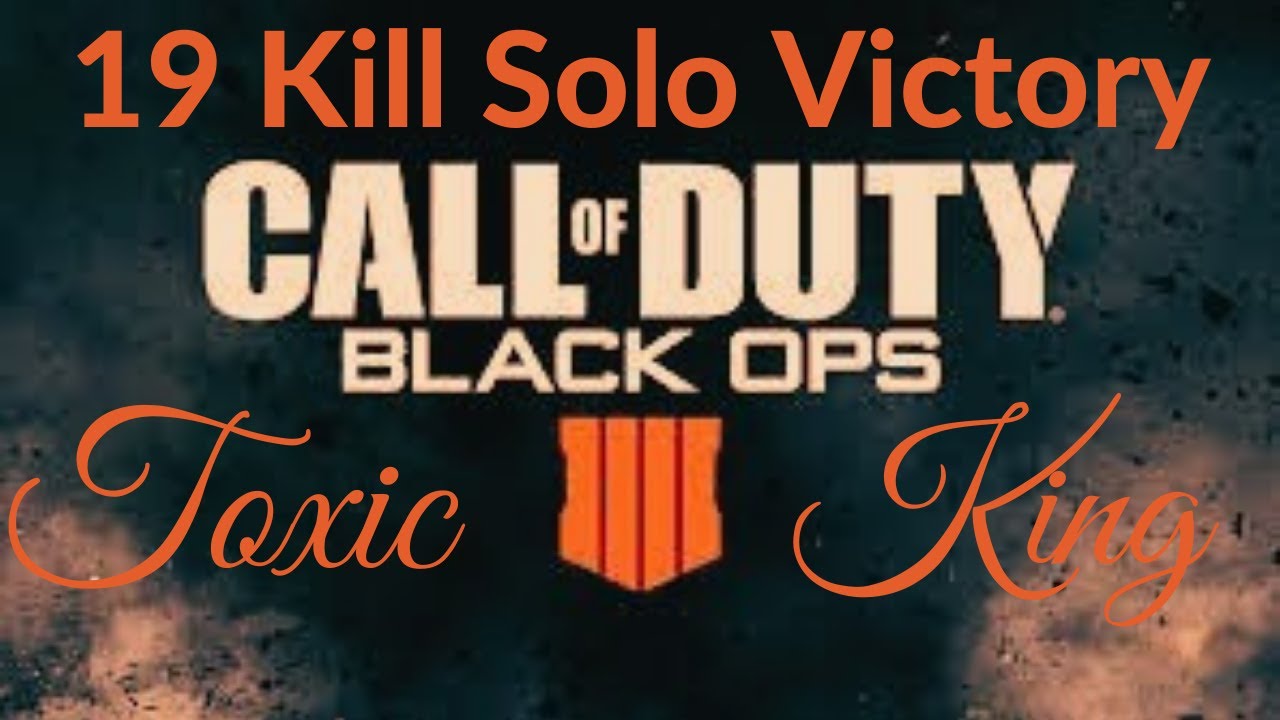 Toxic King (19 Kills Solo) Blackout 2022 - YouTube