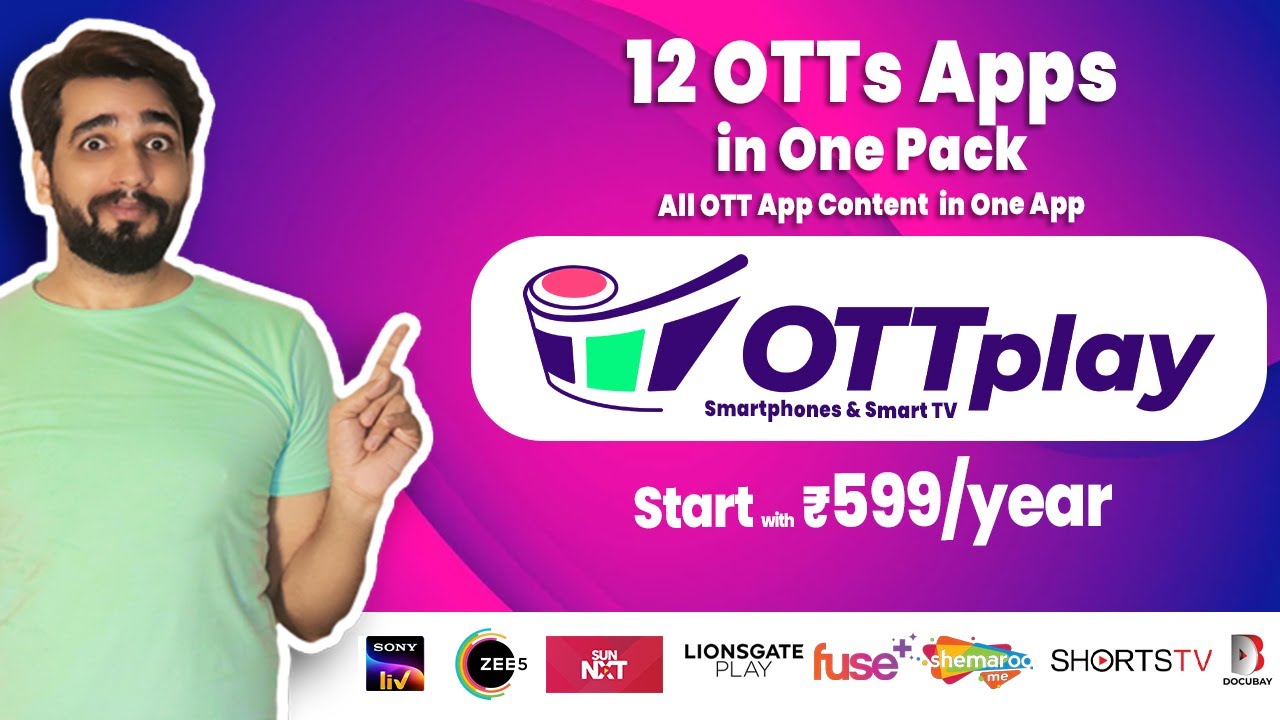 OTTPlay with 12 OTT Apps in One Pack | Sony Live, Zee 5, SunNext ...
