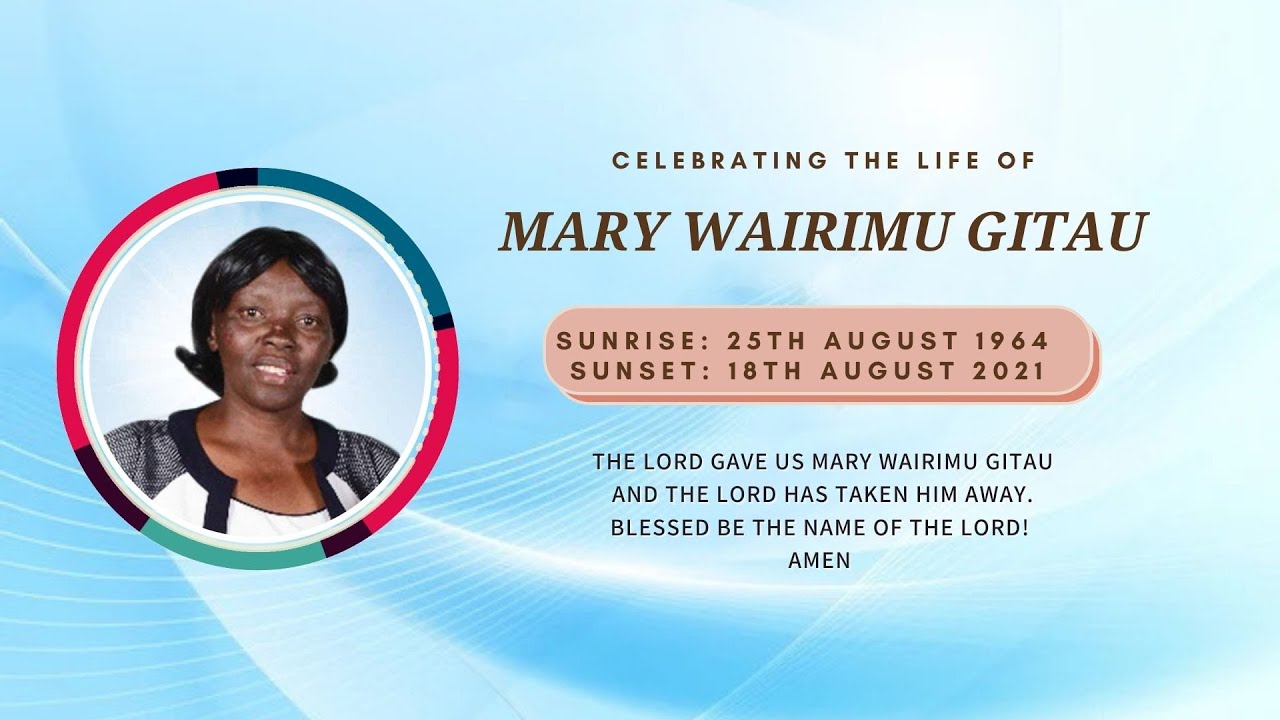 Celebrating the life of MARY WAIRIMU GITAU - YouTube