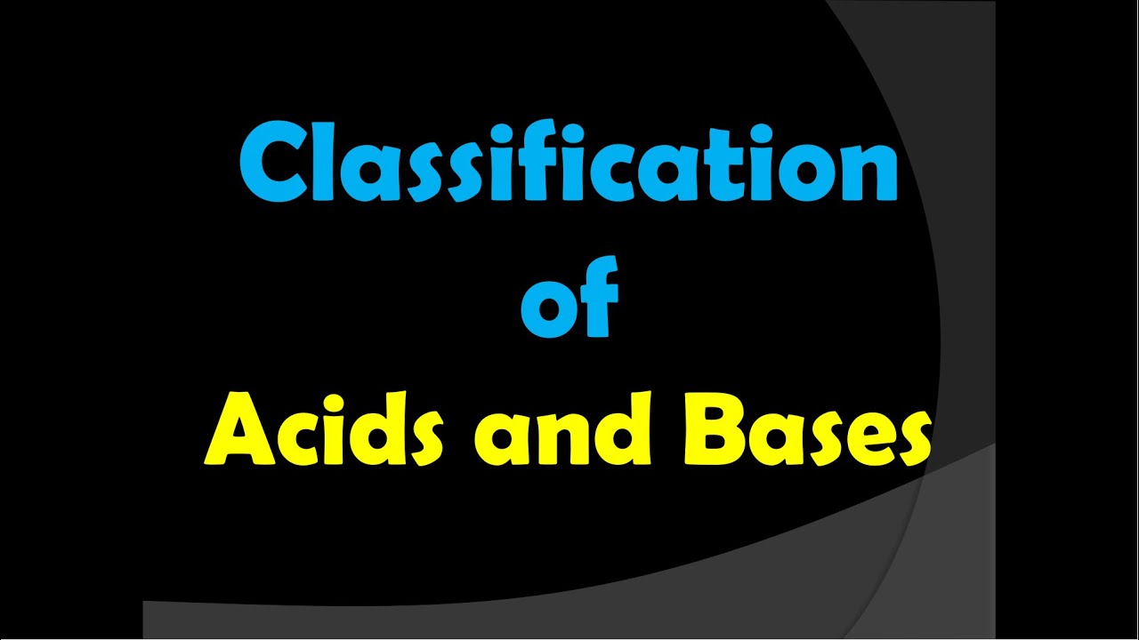 Classification of acids and bases | Chemistry | Chemistry Is Fun - YouTube