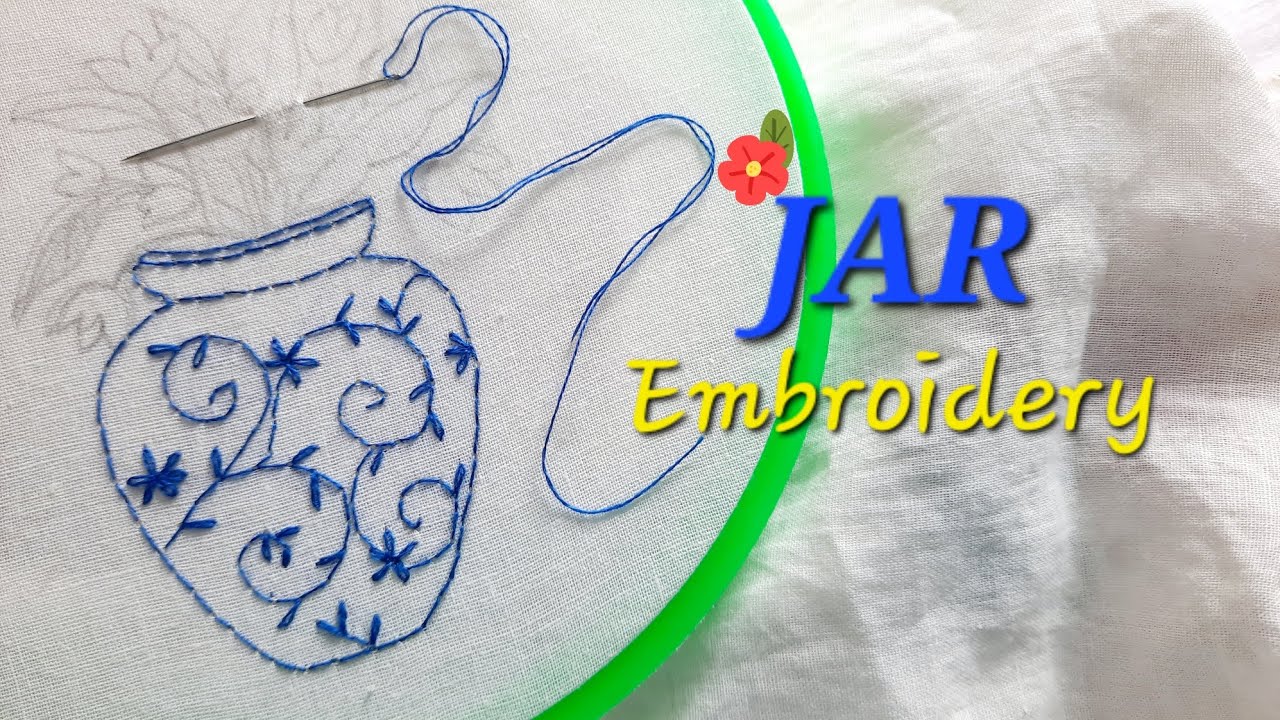 JAR🫙 embroidery design tutorial 👌 || flower jar embroidery work by ...
