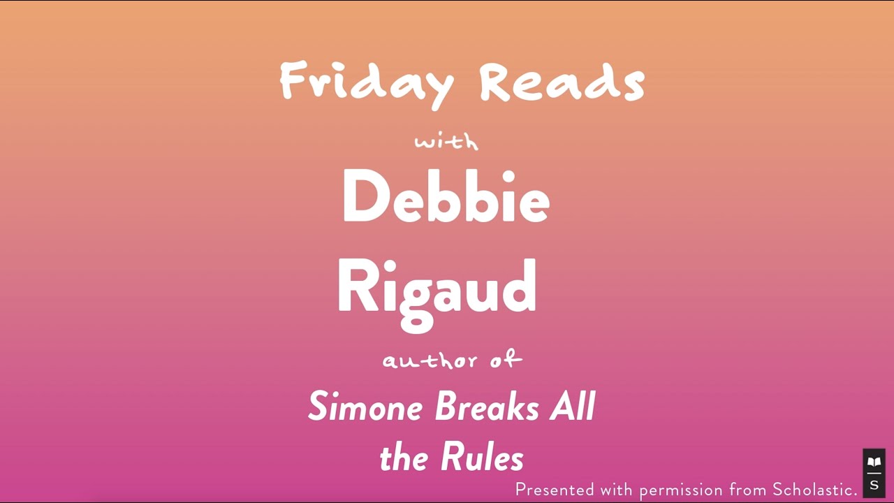 Friday Reads | Debbie Rigaud Reads Simone Breaks All the Rules - YouTube