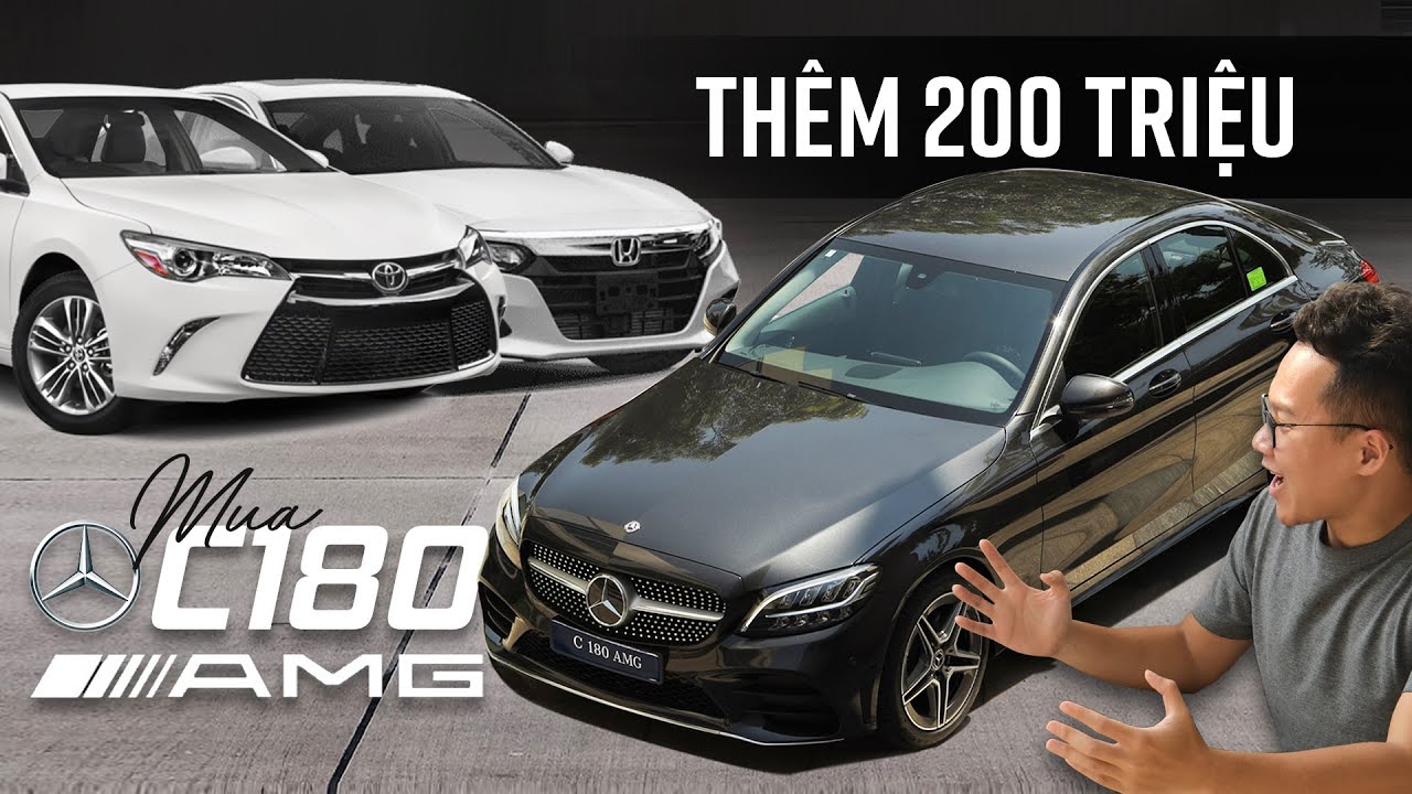 Chọn Camry, Accord hay thêm 200 triệu lấy Mercedes-Benz C180 AMG 2021 ...