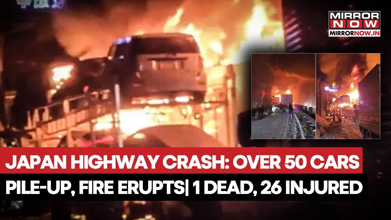 Japan Highway Crash: Over 50 Vehicles Pile-Up Amid Snow, Fire Erupts| 1 ...