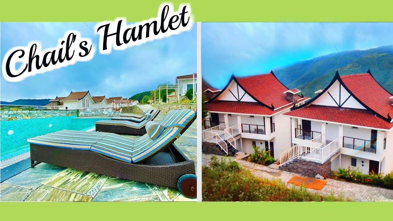 CHAILS HAMLET | A Resort in Chail near SHIMLA, HIMACHAL PRADESH - YouTube