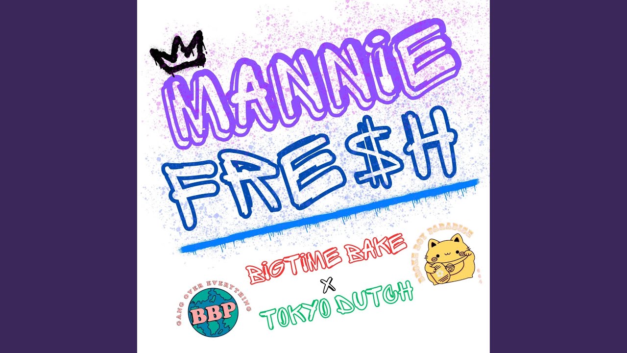 Mannie Fre$h (feat. Tokyo Dutch) - YouTube