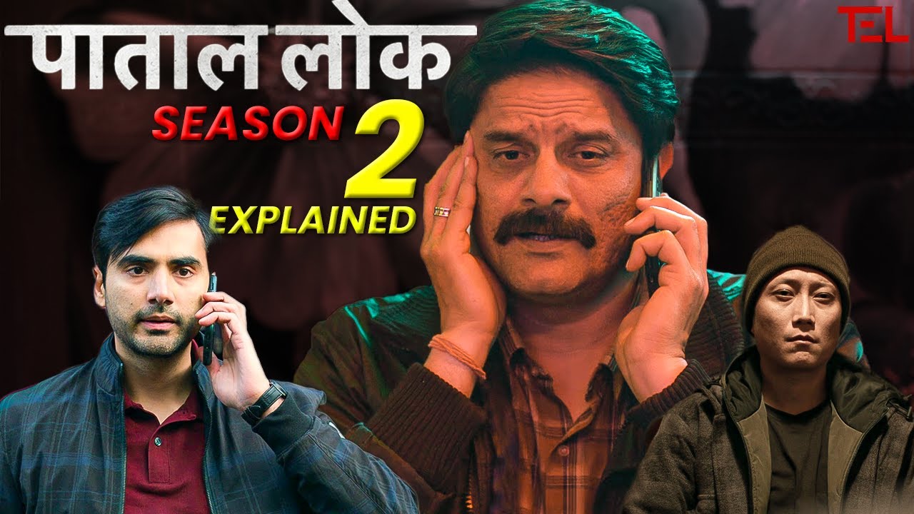 Paatal Lok Season 2 EXPLAINED in HINDI - YouTube