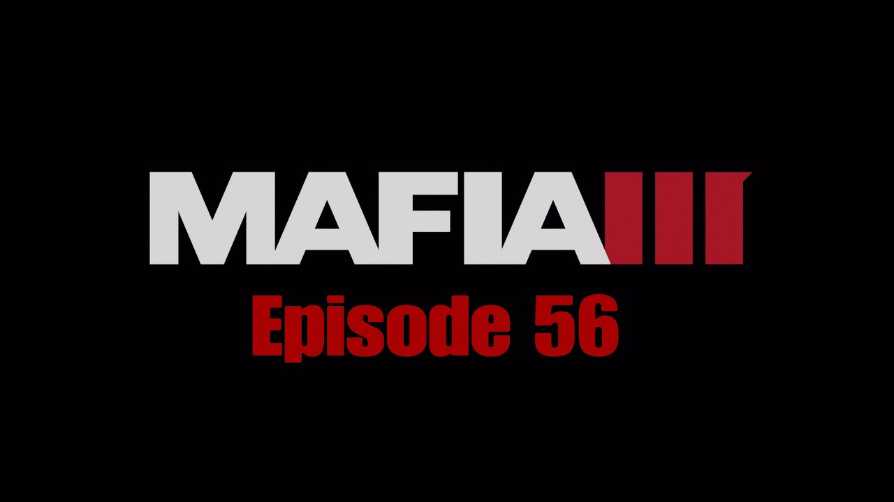 Mafia 3 Walkthrough Gameplay Episode 56 [PS5] - YouTube