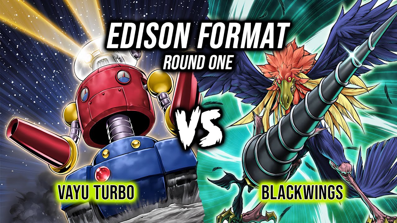 Yu-Gi-Oh! Edison Format Round 1: Vayu Turbo Vs Blackwings - YouTube