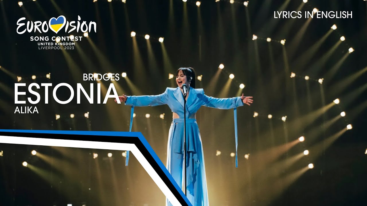 EUROVISION 2023 - 🇪🇪 Bridges (Alika) | Lyrics in English - YouTube