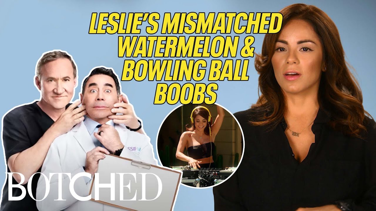 DJ Leslie's Naturally HUGE Boobs Are Like 2 Weights On Her Chest | Botched | E! - YouTube