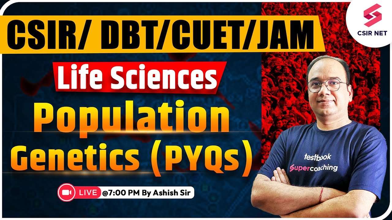 CSIR 2023 | Life Sciences | Population Genetics PYQs | Most imp ...