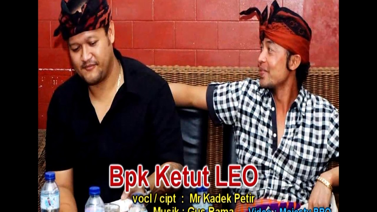 Bapak ketut Leo 1 vokal Gek Rita - YouTube