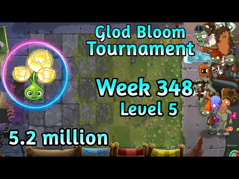 PVZ2-Arena Gold Bloom Tournament 5.2 million Week 348 Low Level Plants ...