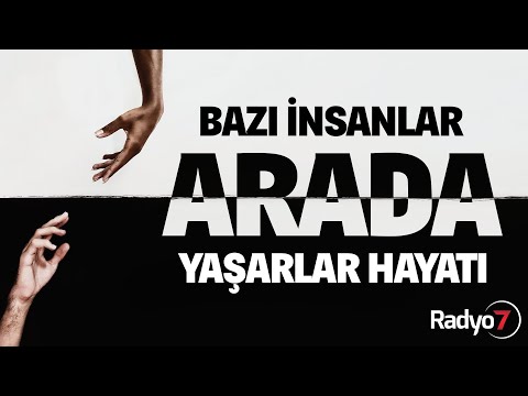 Bazı İnsanlar Arada Yaşarlar Hayatı - TALHA BORA ÖGE