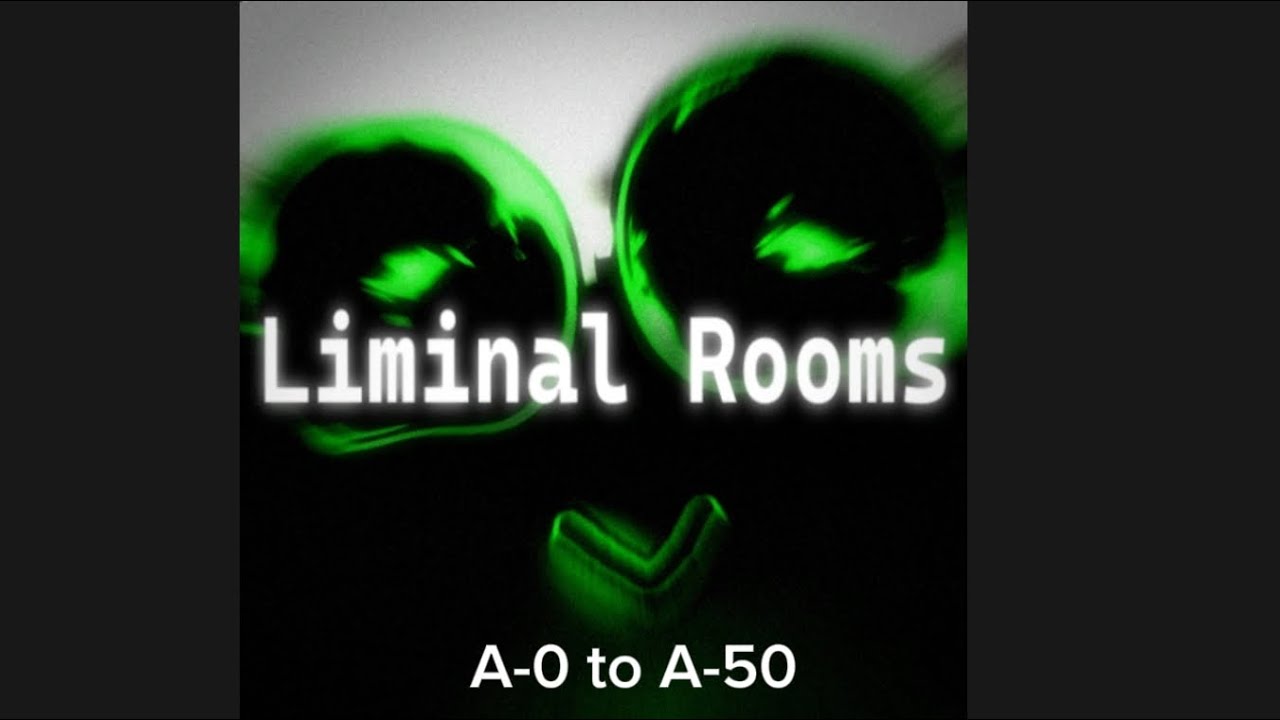 Liminal Rooms Gameplay #1, A-0 to A-50 - YouTube