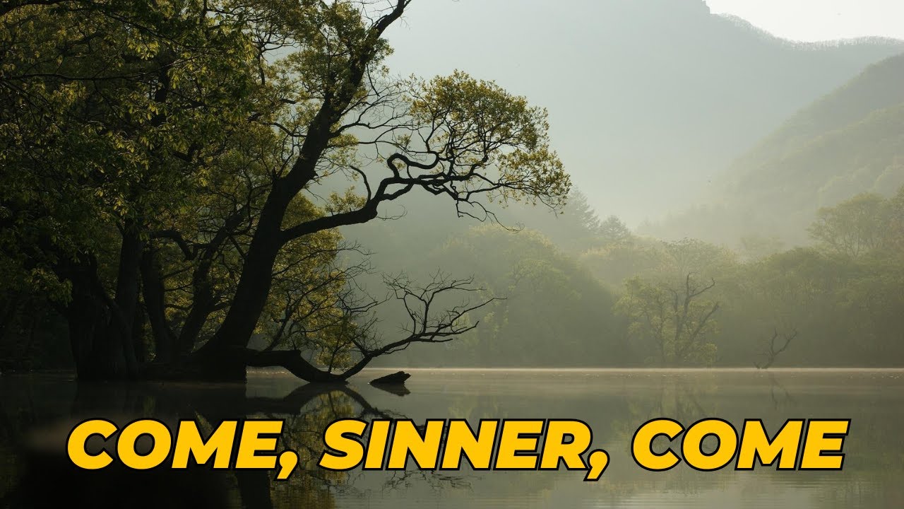 Come, sinner, come (Palmer) - With lyrics - YouTube