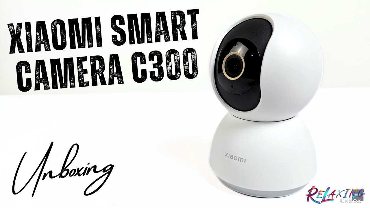 Xiaomi Smart Camera C300 Unboxing - YouTube